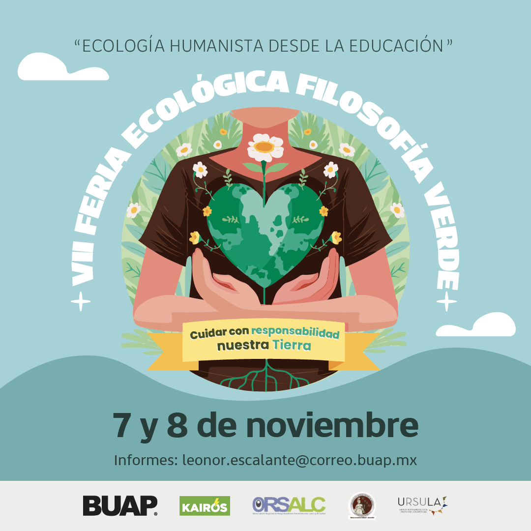 VII Feria Ecológica Filosofía Verde | Benemérita Universidad Autónoma ...