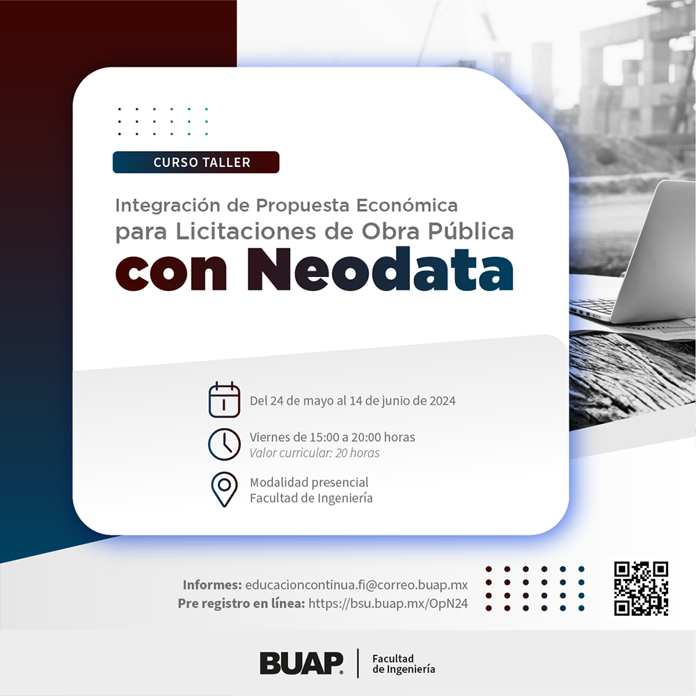 Curso Taller Obra Pública con Neodata | Benemérita Universidad Autónoma ...
